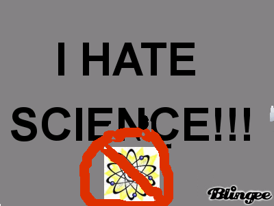I hate Science!!!! Picture #75178389 | Blingee.com