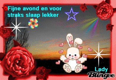 fijne avond en voor straks slaap lekker Fotografía 88353209 Blingee