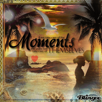 cherish these moments~ Picture #113980136 | Blingee.com