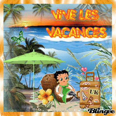 Vive les VAcances - Ou il fait bon vivre dans la joie et la bonne humeur