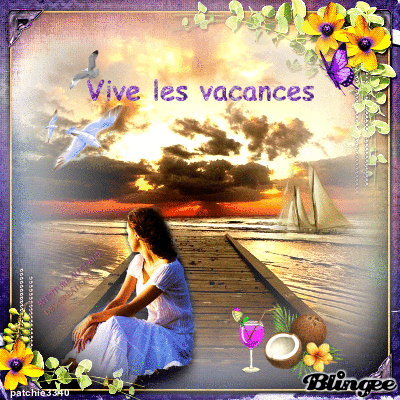 VIVE LES VACANCES Picture #135960155 | Blingee.com